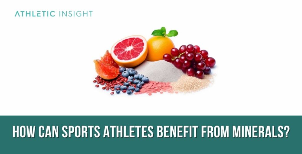 Minerals: Definition, Functions, Kinds, and Examples - Athletic Insight