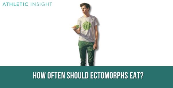 Ectomorph Diet: Definition, Diet Food List, and How Does It Work ...