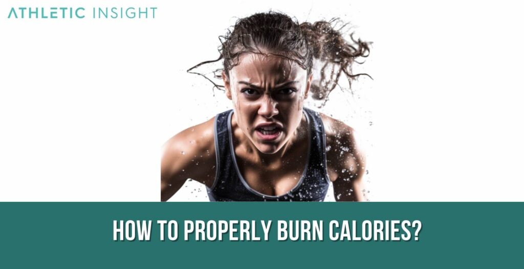 Burning Calories: Definition, Importance and How to Properly Burn ...