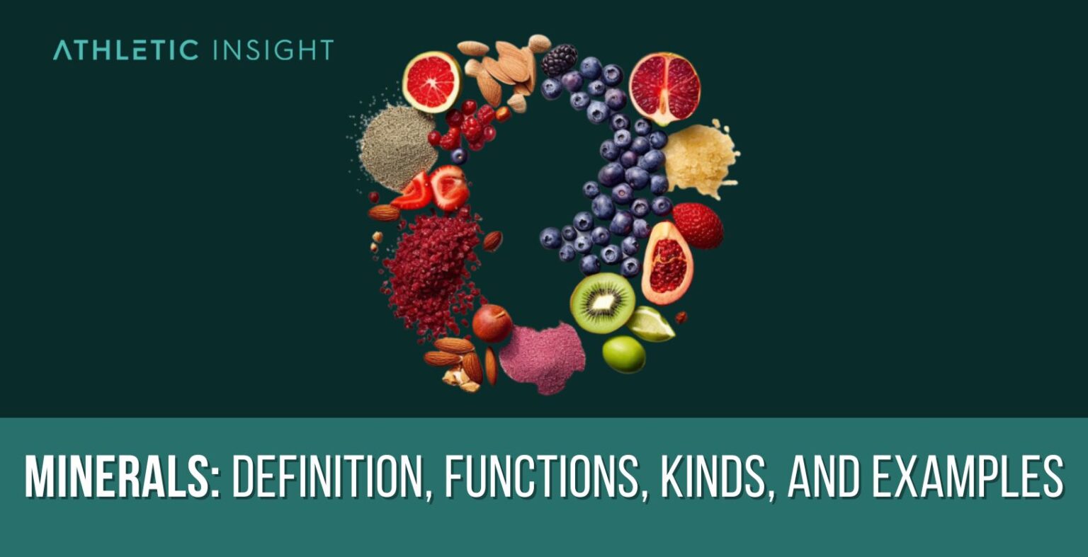 Minerals: Definition, Functions, Kinds, and Examples - Athletic Insight