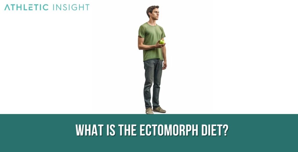 Ectomorph Diet: Definition, Diet Food List, and How Does It Work ...