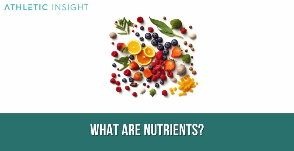 Nutrients: Definition, Types, Essentials, Benefits, and Risks ...