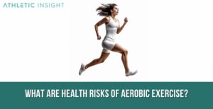 Aerobic Exercise: Importance, Benefits, and Examples - Athletic Insight