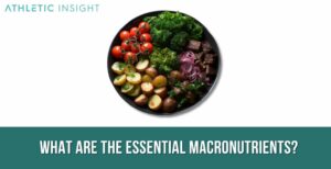 Macronutrients: Definition, Importance, Types, and Benefits - Athletic ...