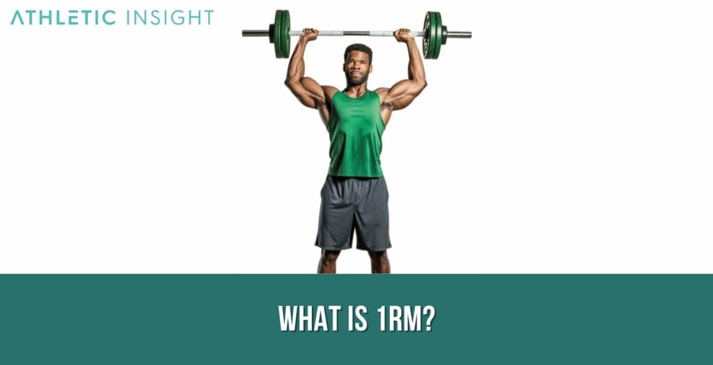 3 Steps on How to Increase Your One Rep Maximum (1RM) - Athletic Insight