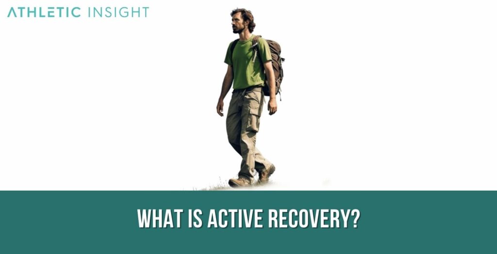 Active Recovery: Definition, How It Works, and Examples - Athletic Insight