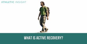 Active Recovery: Definition, How It Works, and Examples - Athletic Insight