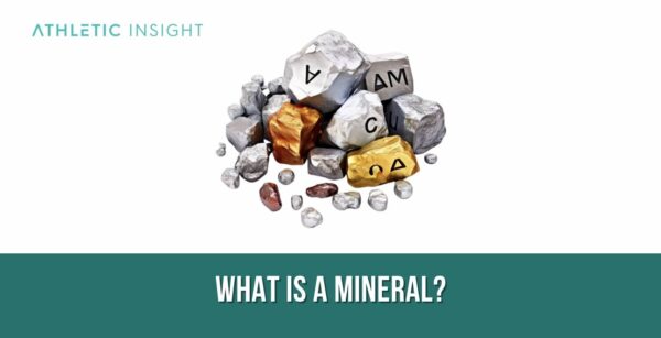 Minerals: Definition, Functions, Kinds, and Examples - Athletic Insight