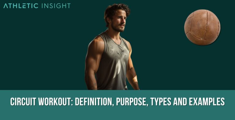 Circuit Workout: Definition, Purpose, Types and Examples - Athletic Insight