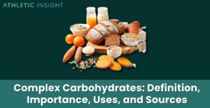Complex Carbohydrates: Definition, Importance, Uses, and Sources ...
