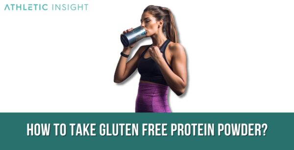 Best Gluten Free Protein Powder - Athletic Insight