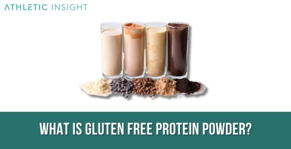 Best Gluten Free Protein Powder - Athletic Insight