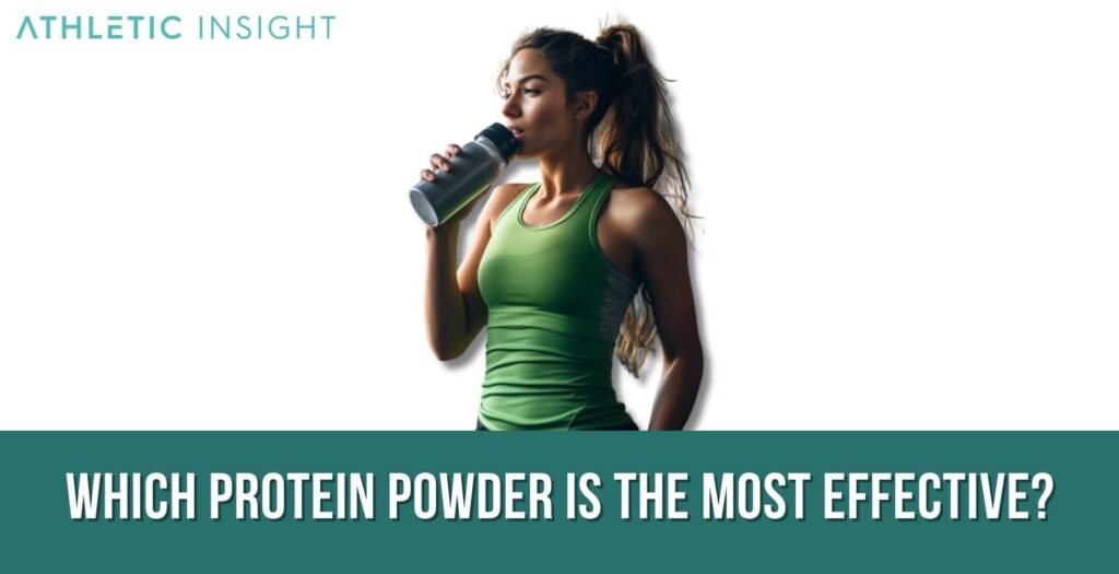 Types of Protein Powder - Athletic Insight