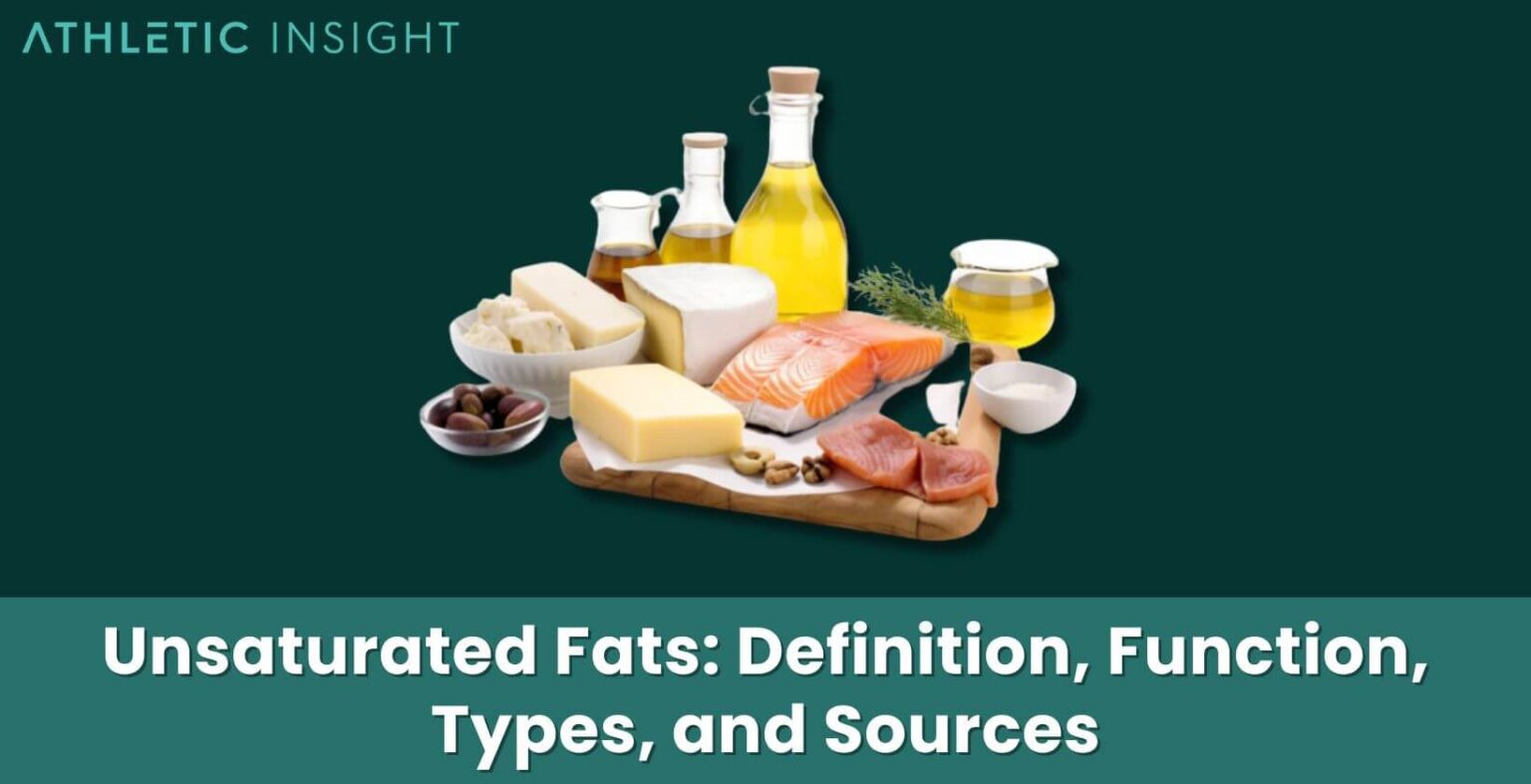 Unsaturated Fats: Definition, Function, Types, and Sources - Athletic ...