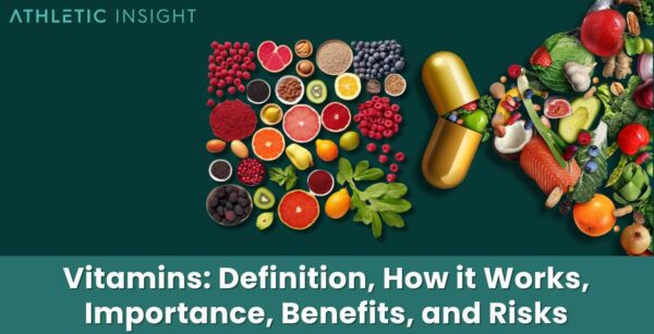 Vitamins: Definition, How it Works, Importance, Benefits, and Risks ...