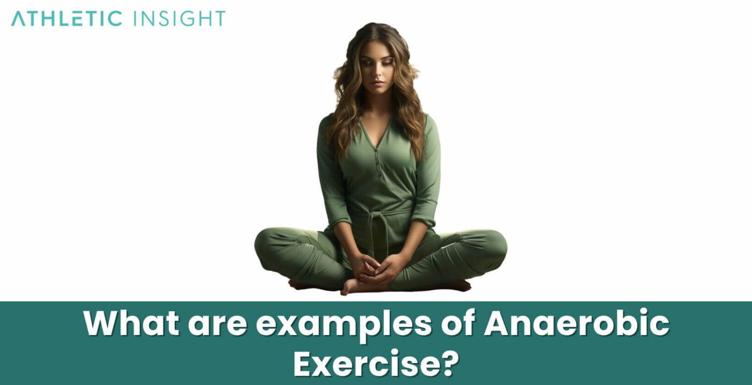 Anaerobic Exercise: Importance, Benefits, and Examples - Athletic Insight