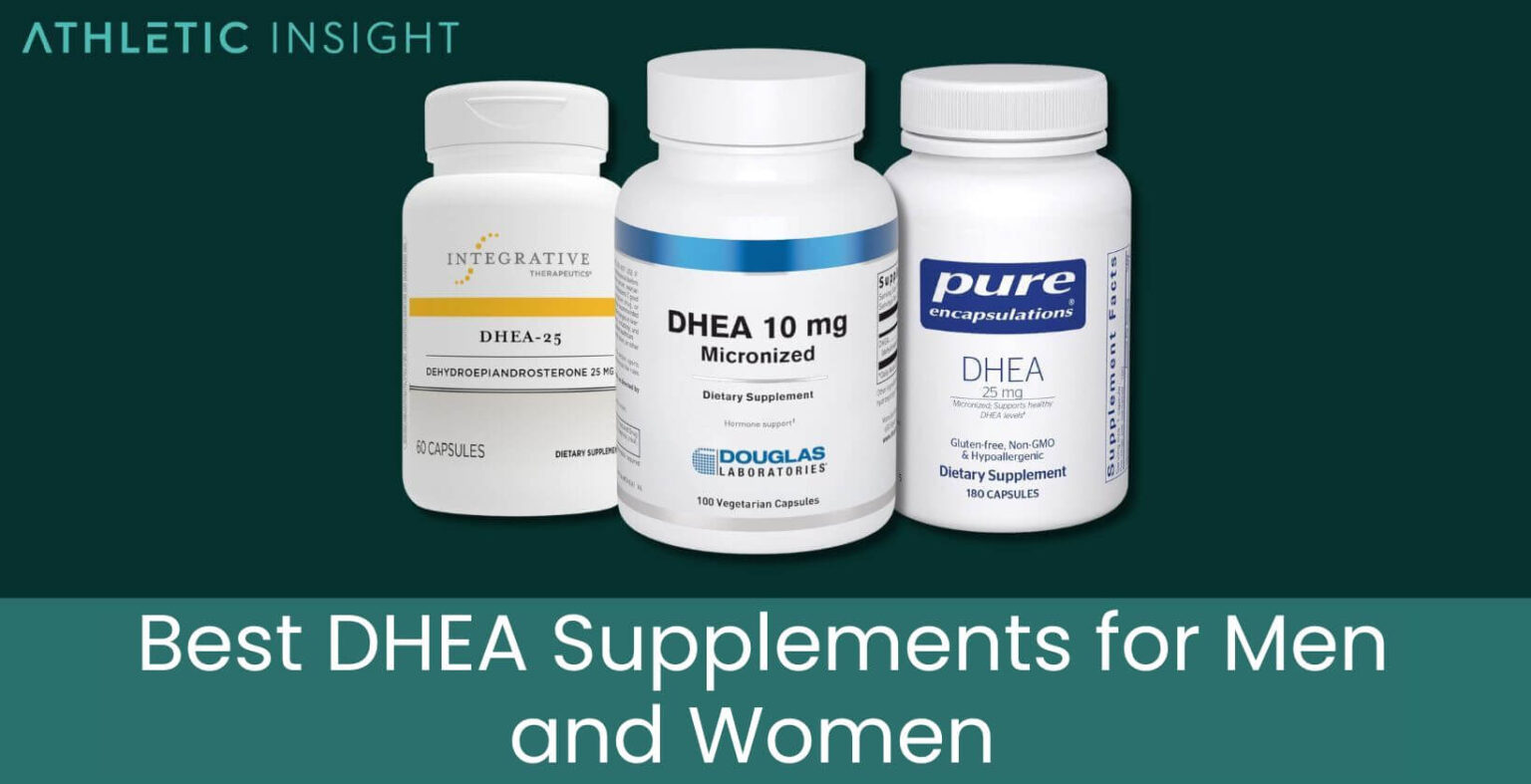 13 Best DHEA Supplements for Men and Women in [currentyear] - Athletic Insight