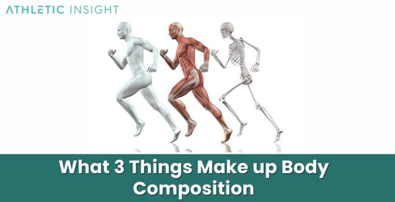 What Is Body Composition? Importance, and How to Measure - Athletic Insight