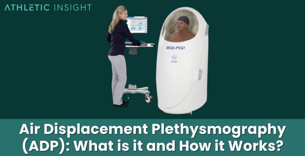 Air Displacement Plethysmography (ADP): What is it and How it Works ...