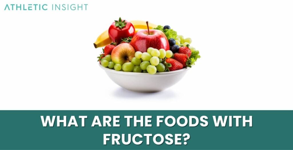 Fructose: Definition, Importance, and Sources - Athletic Insight