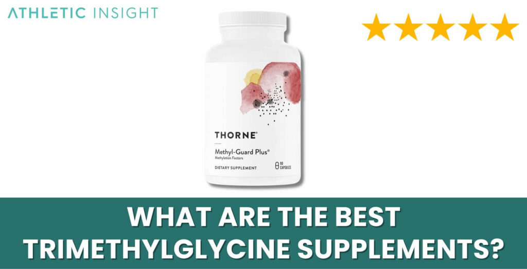 Trimethylglycine: What is TMG and What are the Best TMG Supplements ...