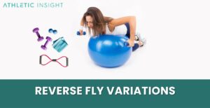 How to do a Reverse Fly: Benefits, Variations, Alternatives, Muscles ...