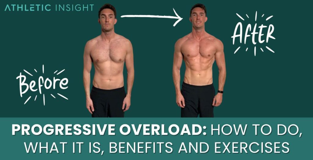 Progressive Overload: How to do, What it is, Benefits and Exercises - Athletic Insight