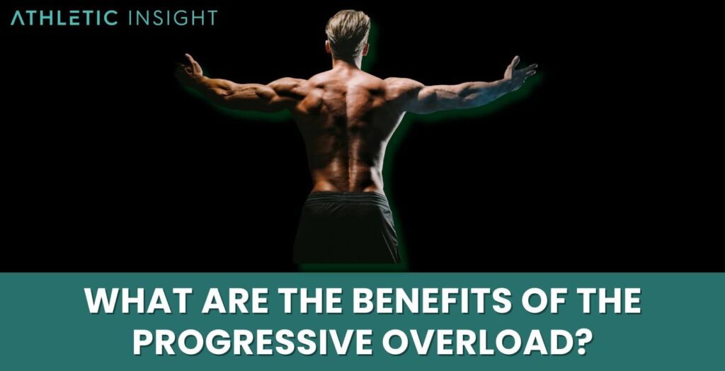 Progressive Overload: How to do, What it is, Benefits and Exercises ...