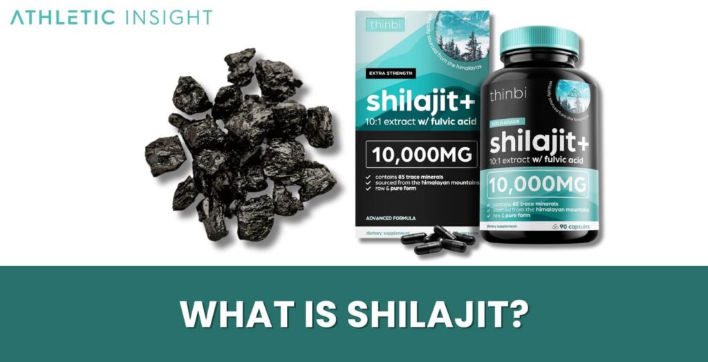 Shilajit: Benefits, Side Effects, Uses and What it is - Athletic Insight